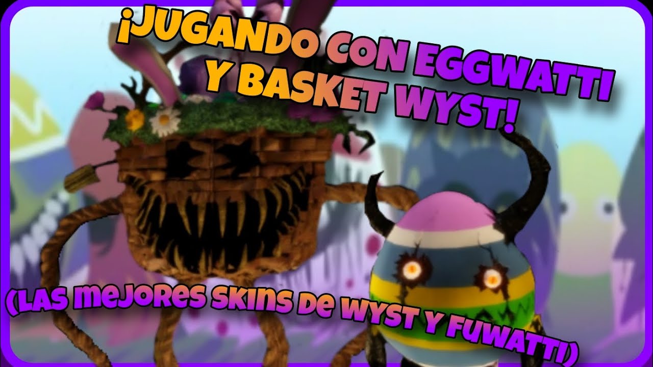 ¡JUGANDO CON EGGWATTI Y BASKET WYST! (Las mejores skins de wyst y ...