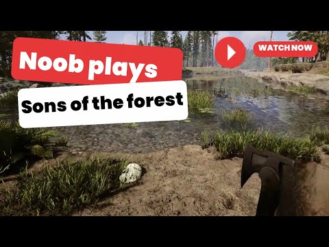 Sons of the forest noob tryes it ep 1 - YouTube