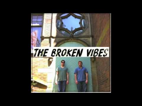 The Broken Vibes - Never Again - YouTube