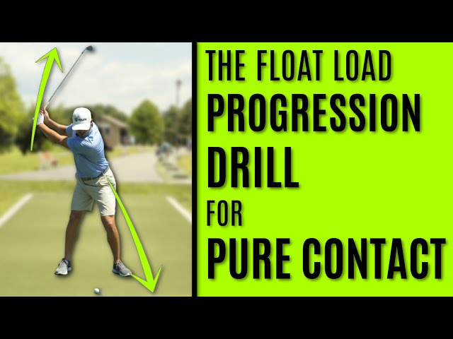 GOLF: The Float Load Progression Drill For Pure Contact