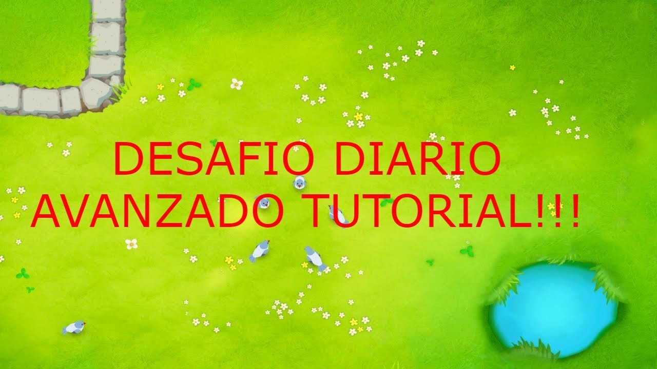 TUTORIAL DESAFIO DIARIO AVANZADO BLOONS - YouTube