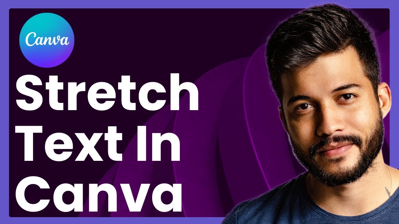 How To Stretch Text In Canva (3 Easy Methods) - YouTube