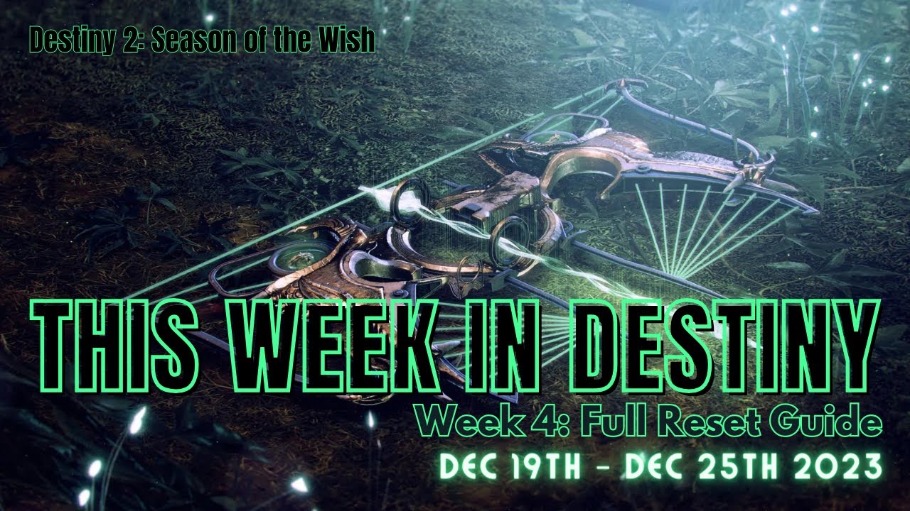 This Week In Destiny - Season 23 | Season of the Wish: Week 4 Full ...