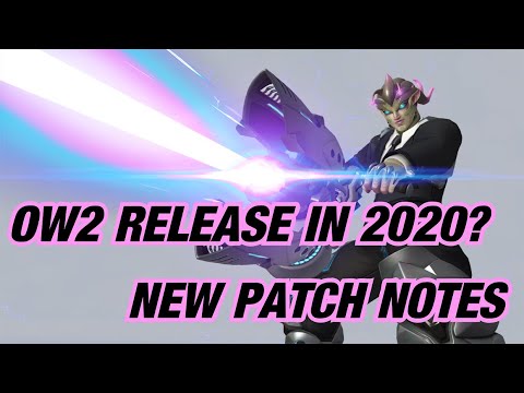 OW 2 RELEASE IN 2020? - New Patch Notes - YouTube
