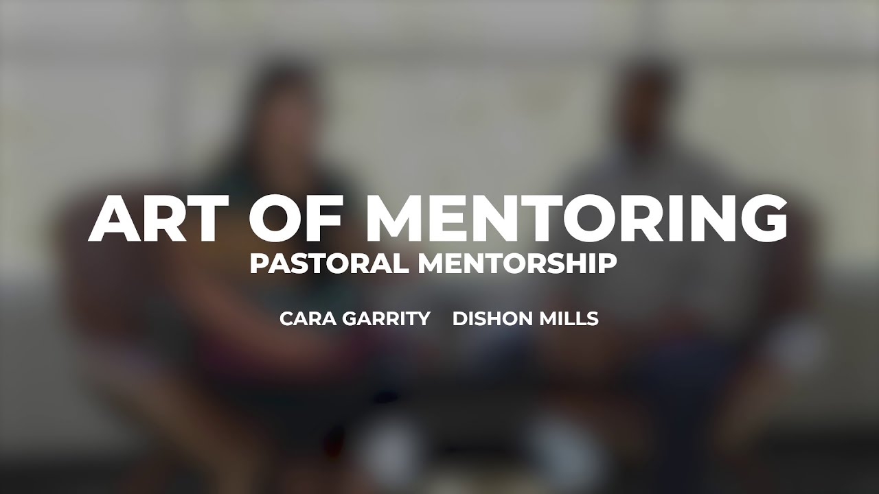 Art of Mentoring | Pastoral Mentorship - YouTube
