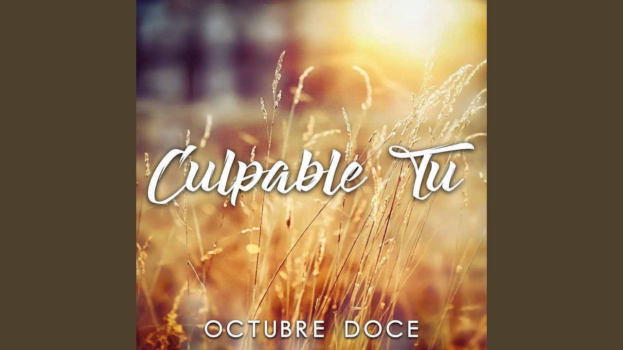 Culpable Tu - YouTube