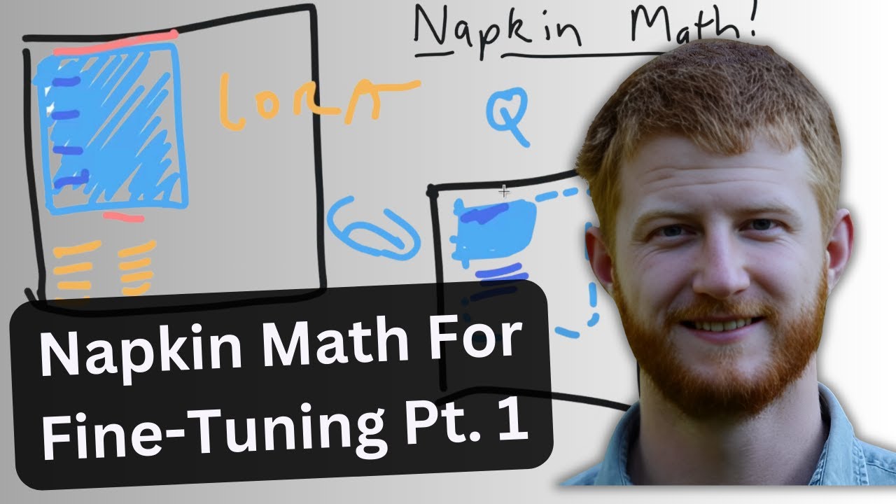 Napkin Math For Fine Tuning Pt. 1 w/Johno Whitaker - YouTube