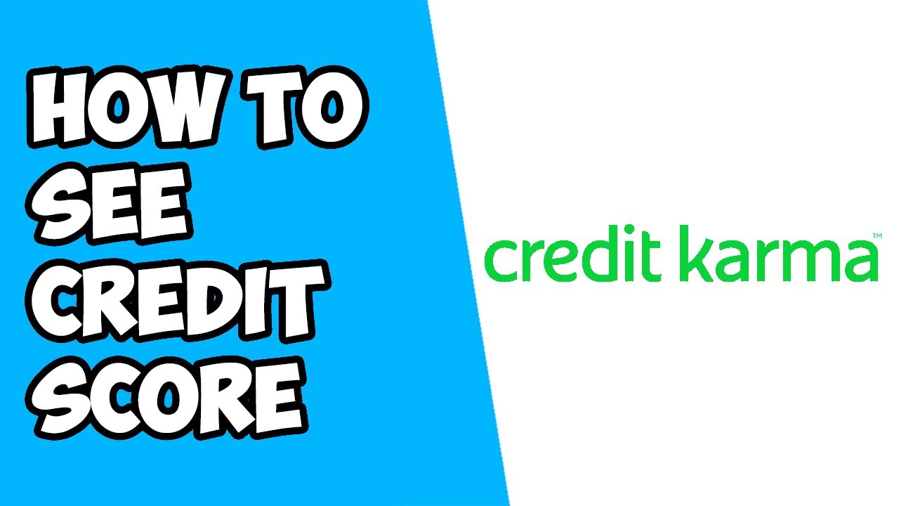 How To See Your Credit Score Using Credit Karma - YouTube