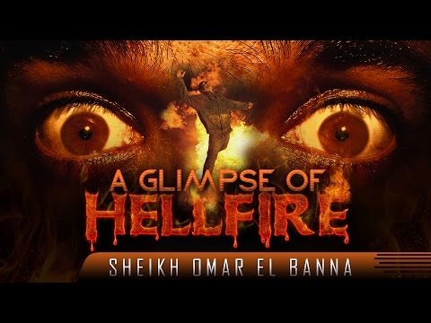 A Glimpse Of Hellfire ᴴᴰ ┇ Powerful Reminder ┇ by Sheikh Omar El Banna ┇ TDR Production ┇
