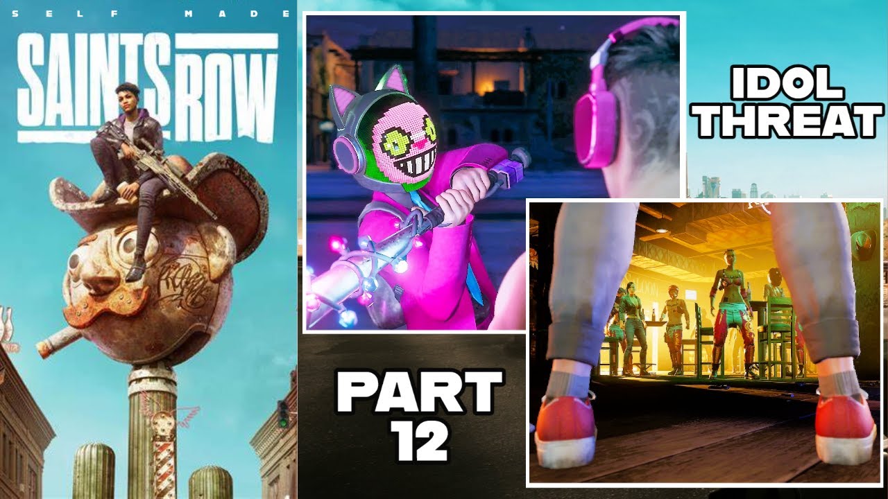 SAINTS ROW | PART 12 - IDOL THREAT - YouTube