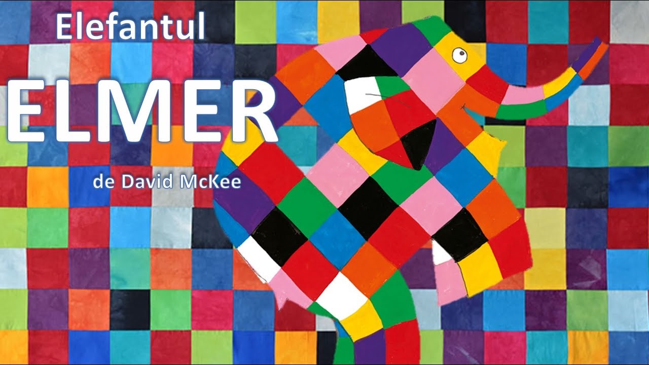 ELMER Elefantul Multicolor | ELMER Elephant | Povesti pentru copii ...
