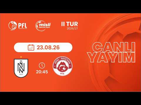 Misli Premyer Liqası 2026/2027 II  tur “Neftçi” – “Araz-Naxçıvan”