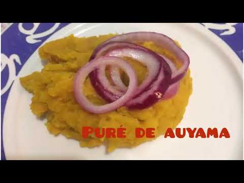 COMO HACER PURÉ DE AUYAMA - YouTube