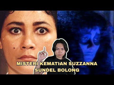 Misteri Kematian Suzzanna. Sundel Bolong