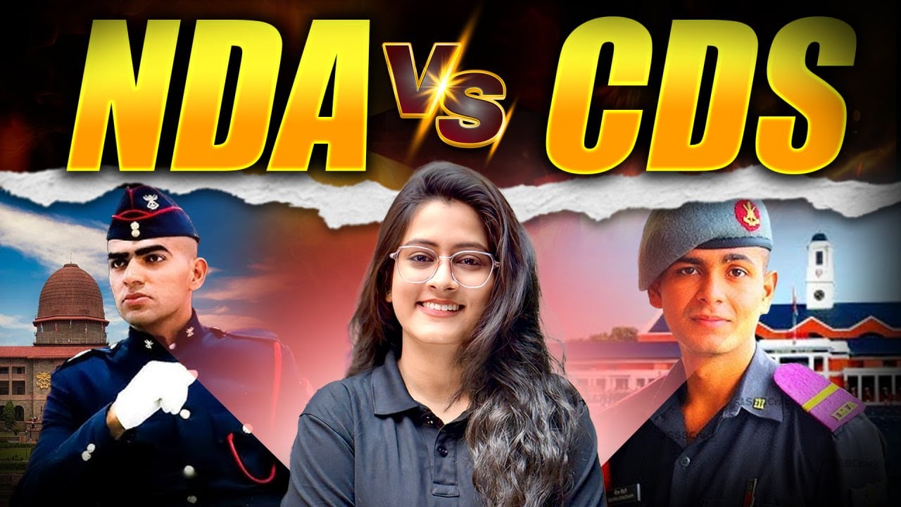 NDA vs CDS – Which is Better for You? | Defence Exam Guide for Students ...