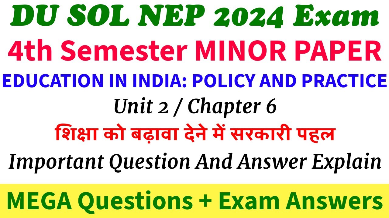 DU SOL NCWEB 4th Semester NEP EDUCATION IN INDIA: POLICY AND PRACTICE ...
