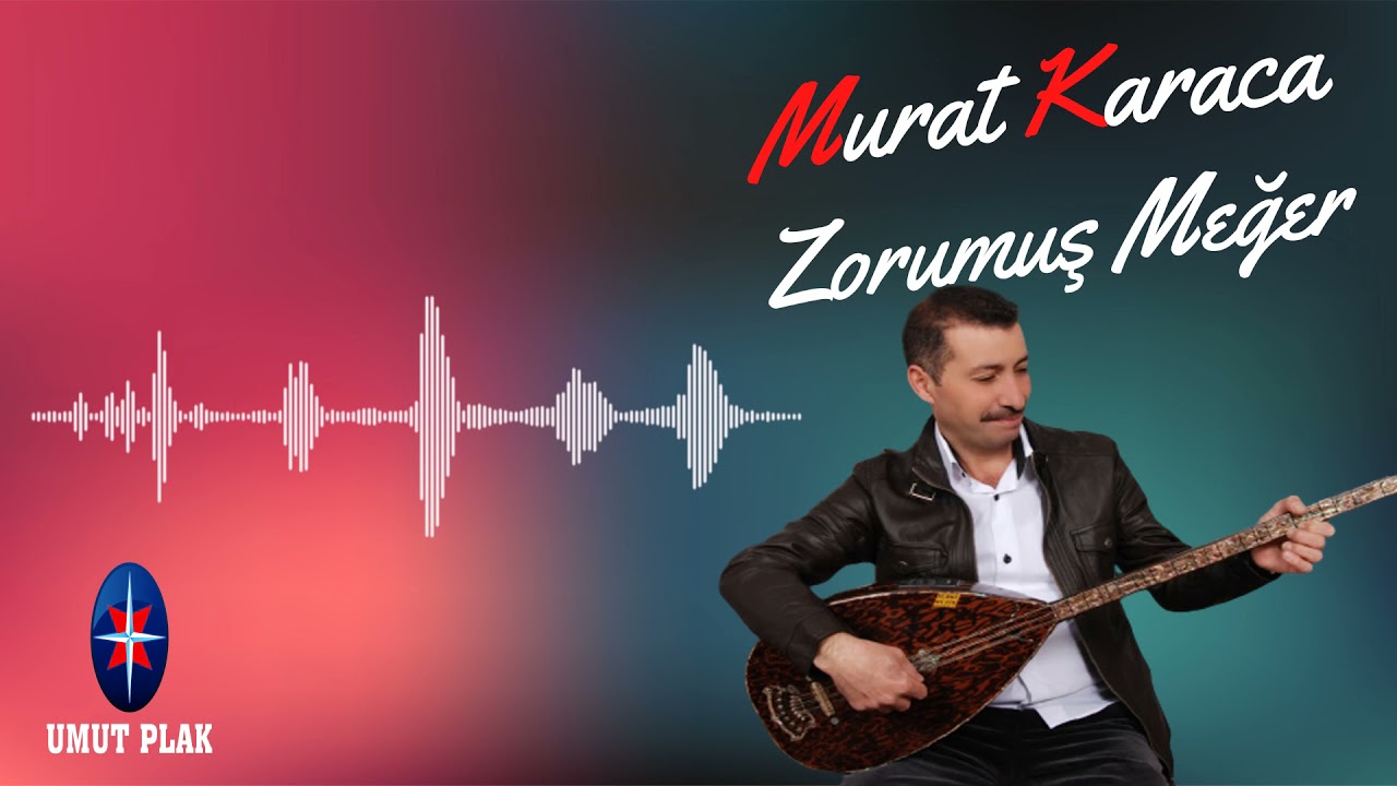 Murat Karaca - Zorumuş Meğer / Hareketli Türküler...!!! En İyi Türküler Dinle...!!! ️ - YouTube