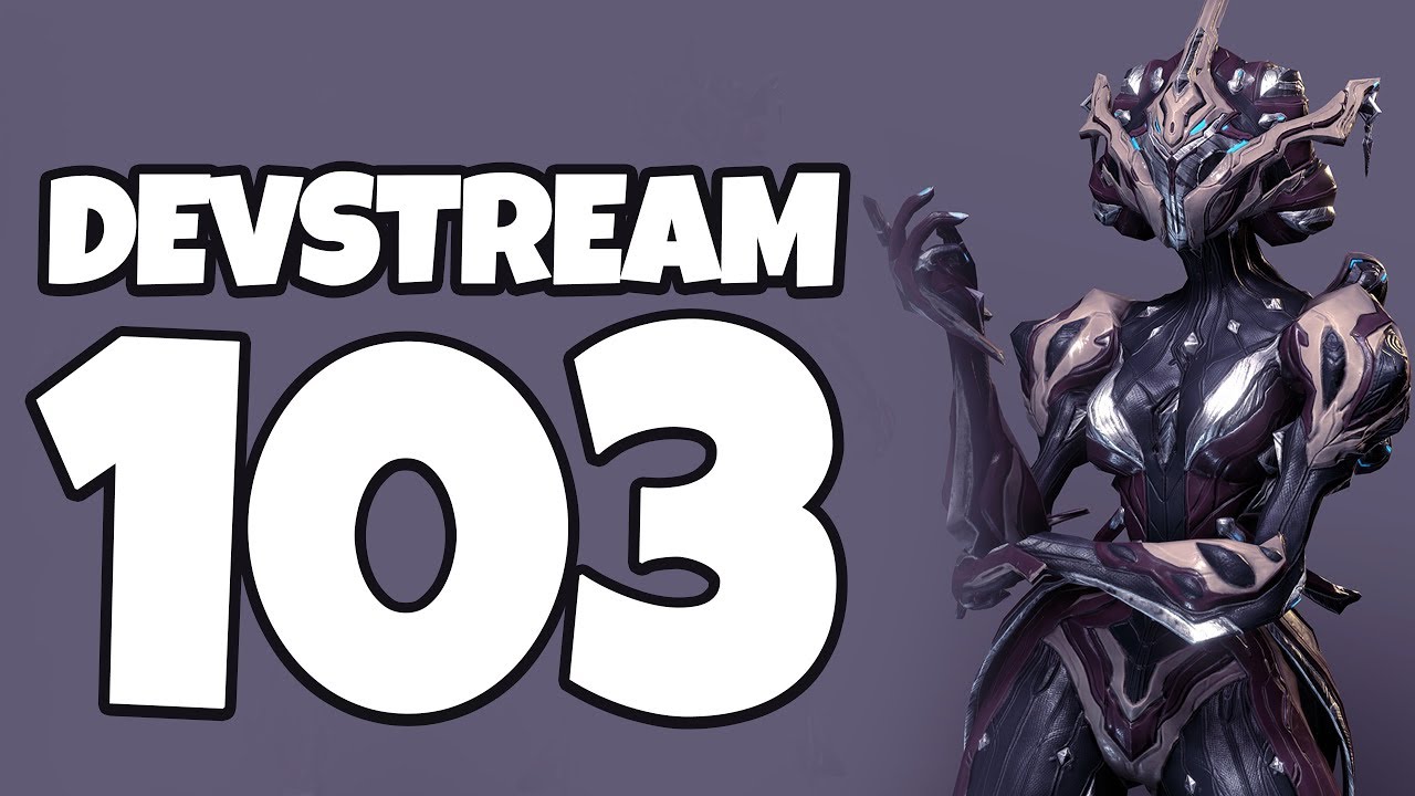 WARFRAME: DEVSTREAM #103 FULL Recap - YouTube