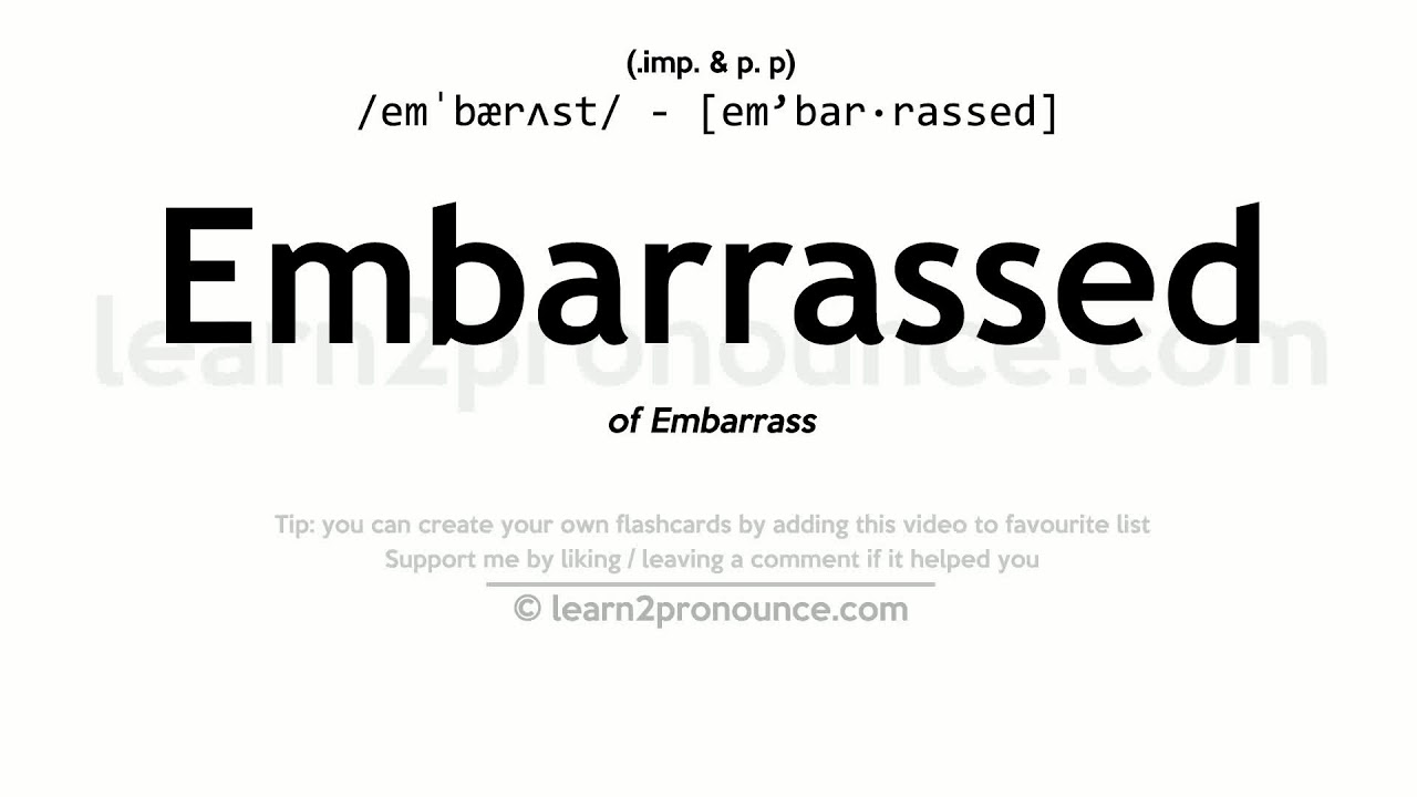 Pronunciation of Embarrassed | Definition of Embarrassed - YouTube