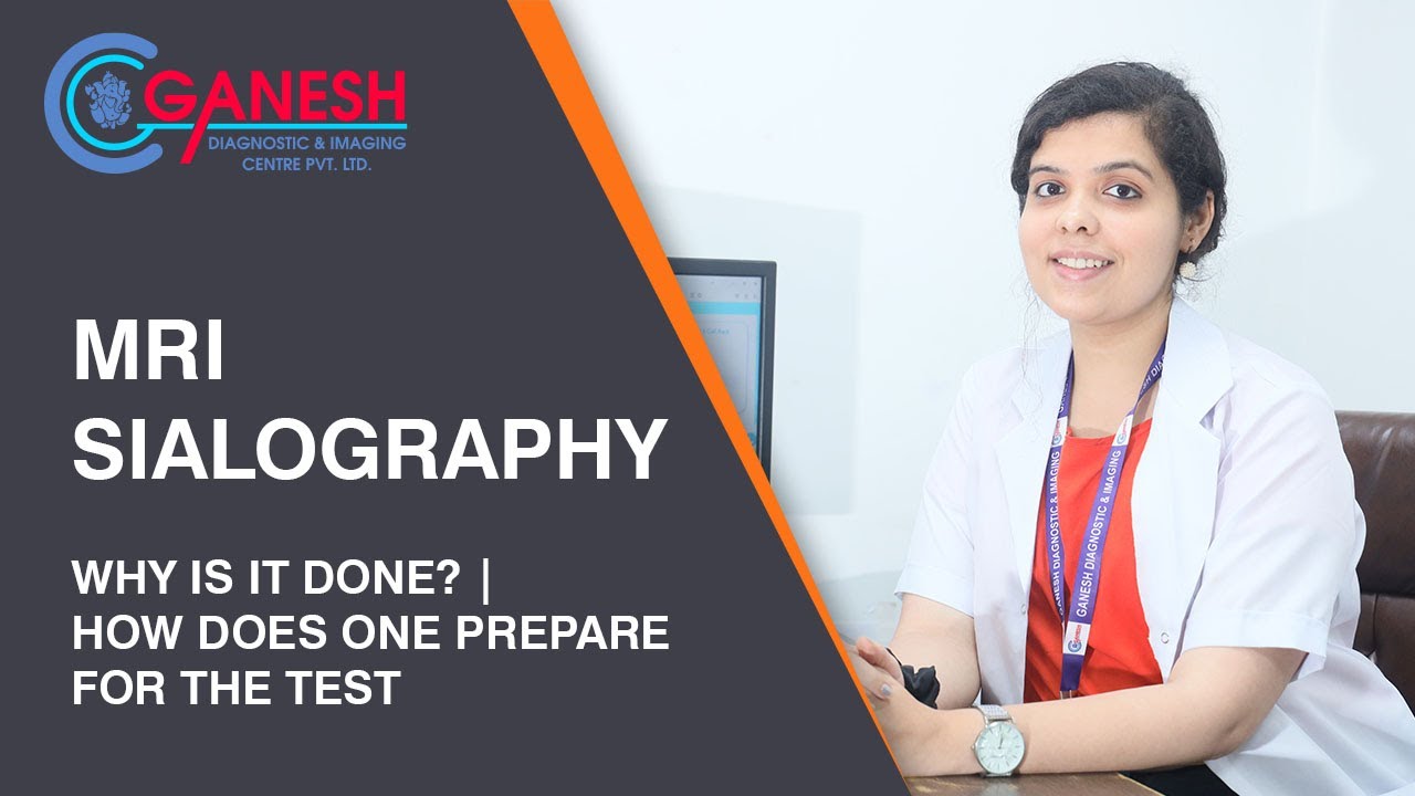 What IS MRI sialography | Why is it done? | How does one prepare for ...