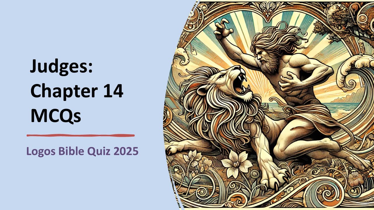 Judges Chapter 14 - 26 Practice Questions | English Logos Bible Quiz ...