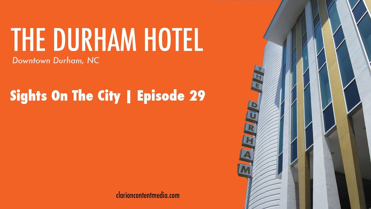 Durham Hotel Tour and Interview with Craig Spitzer | Sights On The City ...