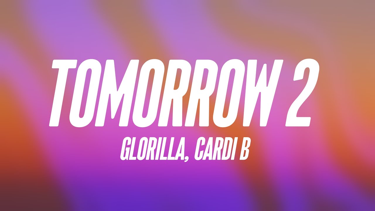 Tomorrow 2 - Glorilla, Cardi B /Lyric Music/ 🎃 - YouTube