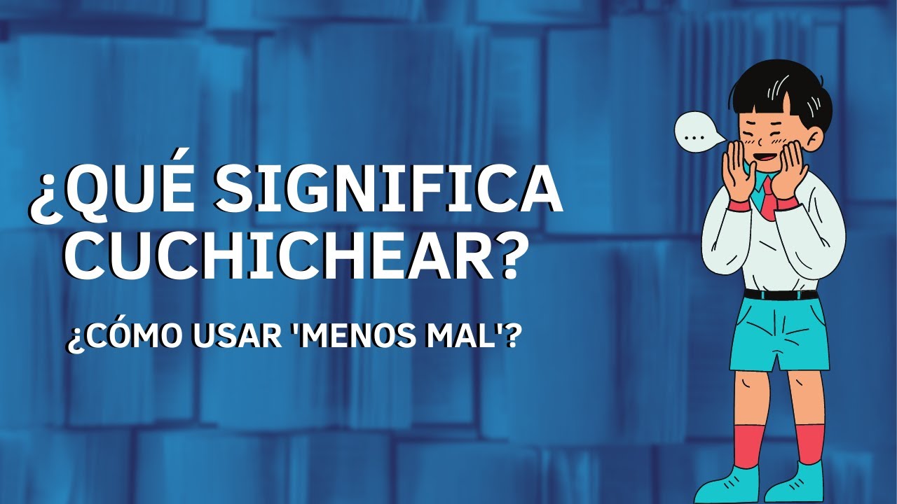 ️¿Qué significa CUCHICHEAR en español? - YouTube