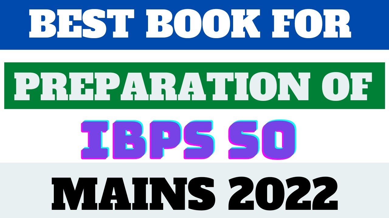BEST BOOK FOR PREPARATION OF IBPS SO MAINS 2022 || IBPS SO MAINS 2022 ...