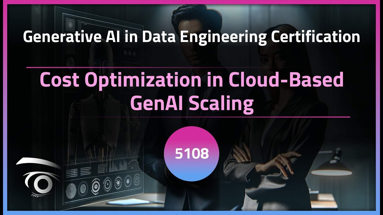 Cost Optimization in Cloud-Based GenAI Scaling | Exclusive Lesson - YouTube