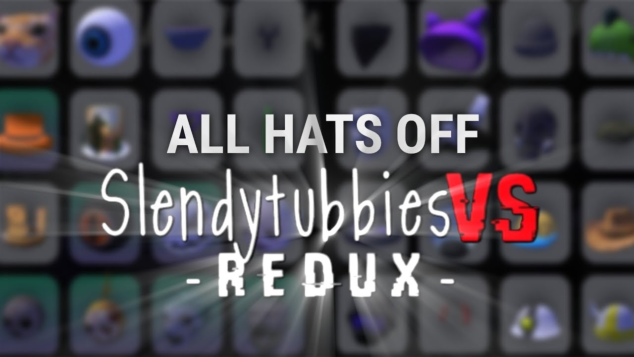 All hats off Slendytubbies VS Redux! ||version 2.9.3_d - YouTube