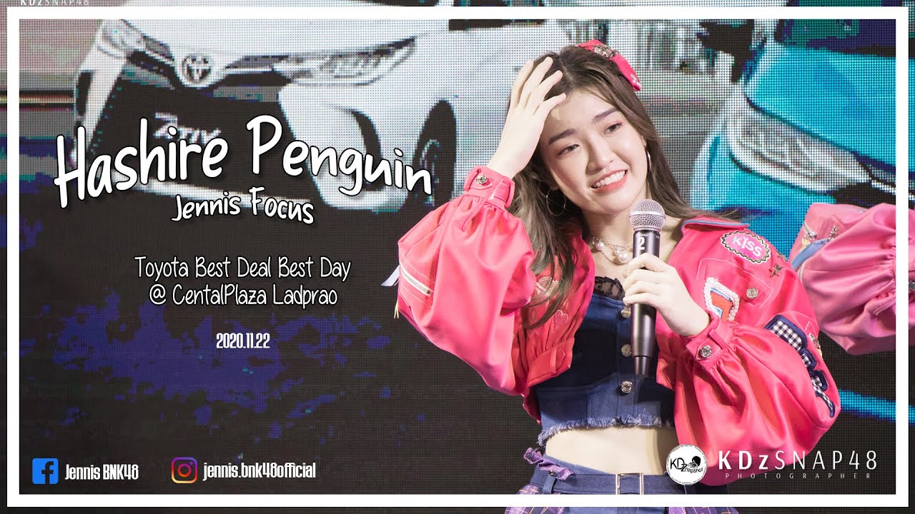 Hashire Penguin - Jennis BNK48 Fancam / Toyata Best Deal Best Day ...