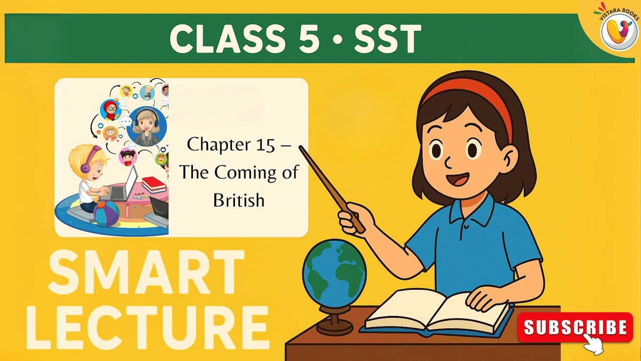 Chapter 15 – The Coming of British | Class 5 SST | Little Learners ...