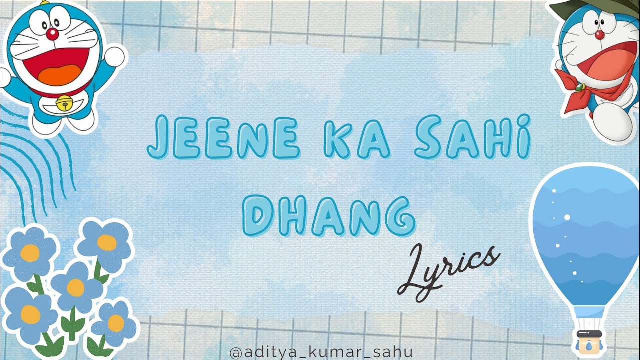 DORAEMON-Jeene Ka Sahi Dhang Song With Lyrics ll DORAEMON-Ending Theme ...
