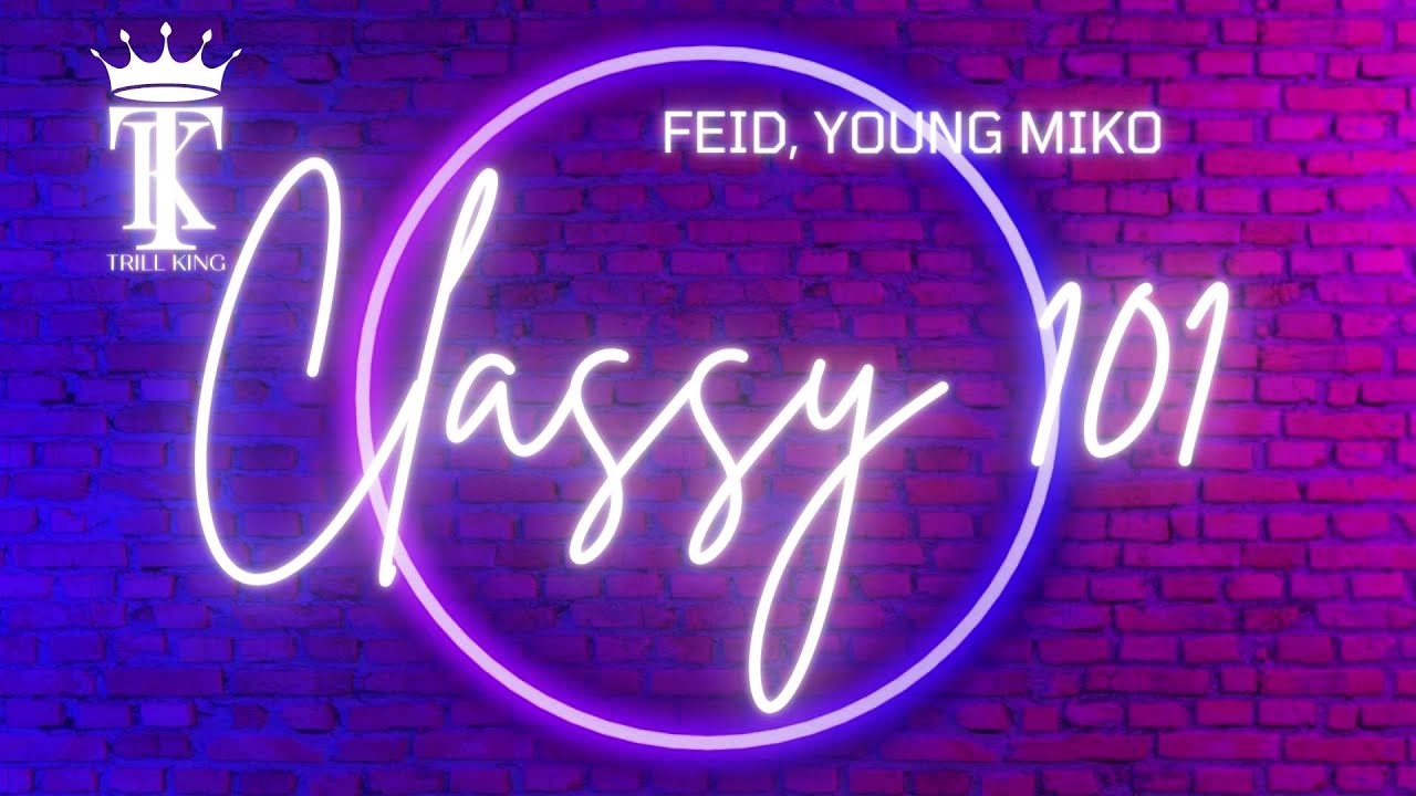 Feid, Young Miko - Classy 101 with Lyrics - YouTube