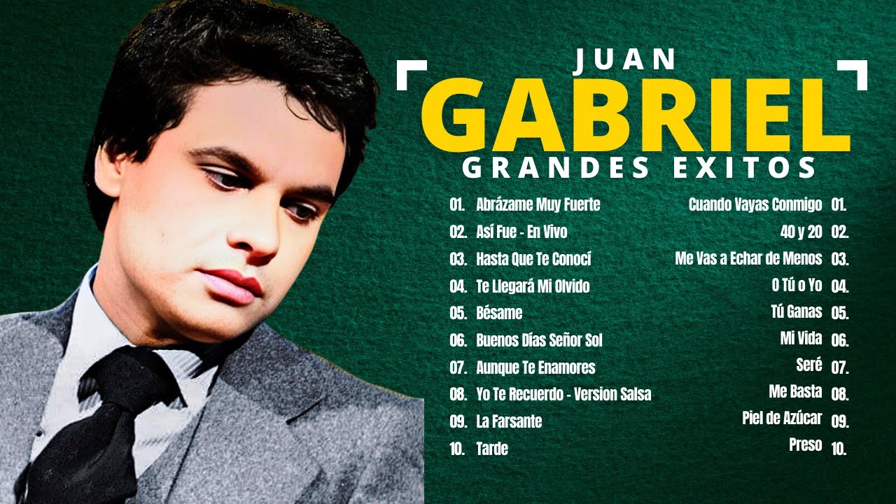 JUAN GABRIEL TOP 25 GRANDES ÉXITOS MIX ~ Best Romantic Songs ~ Viejitas ...