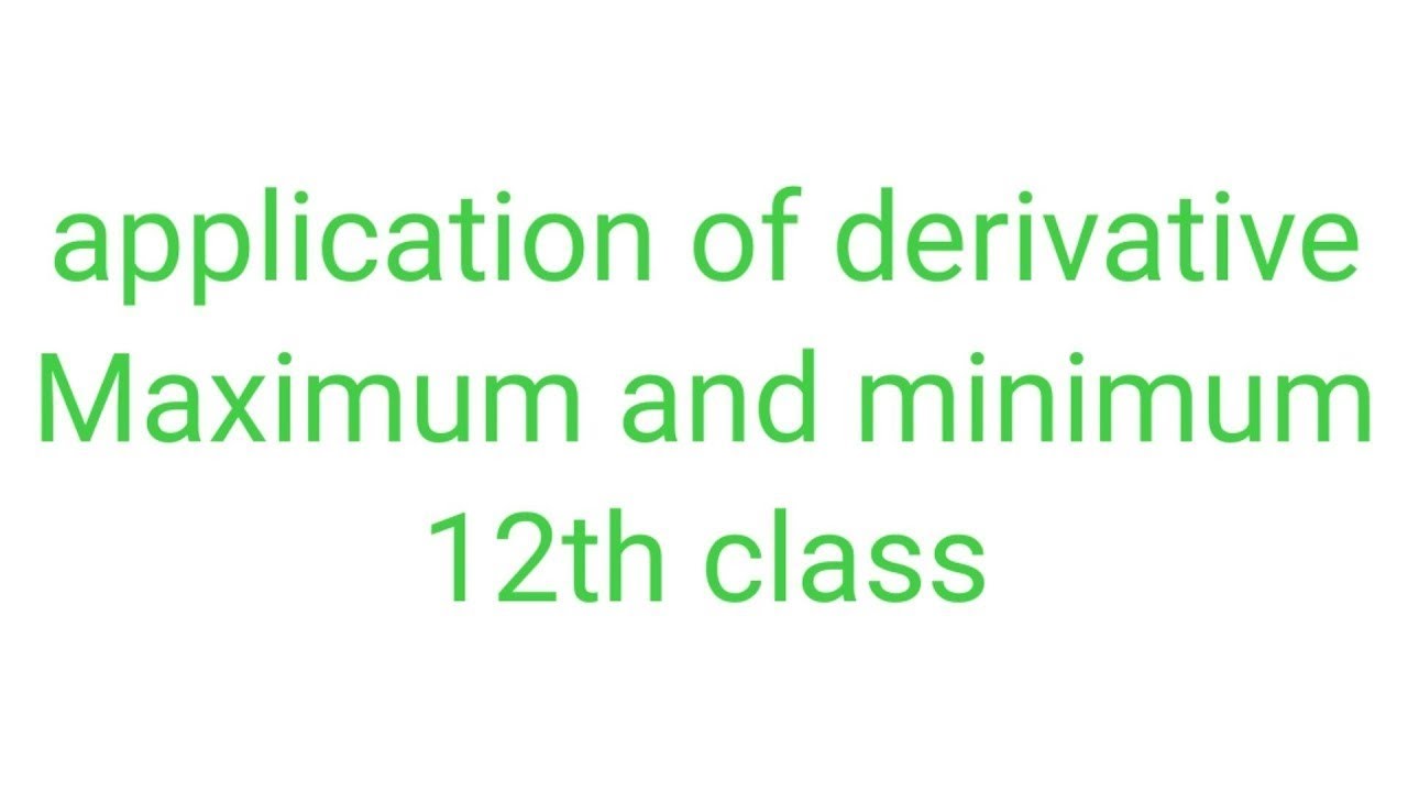 Application of derivative,maximum and minimum value, lecture-4b,Exe-6.5 - YouTube