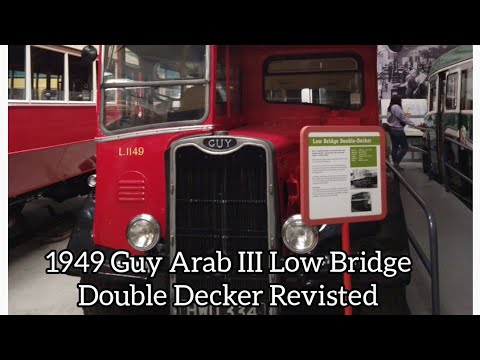 Vintage Restored 1949 Guy Arab III Low Bridge Double Decker Bus Revisited Now With Top Deck Cleared