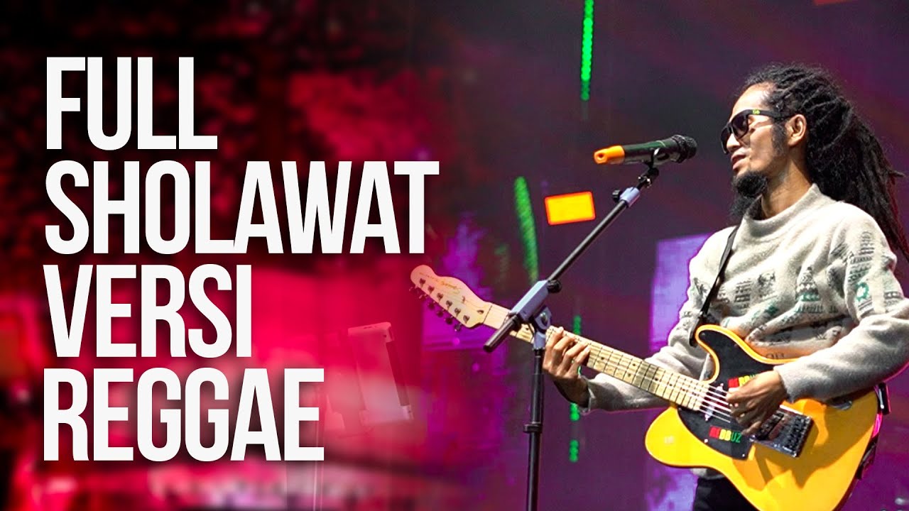 FULL SHOLAWAT VERSI REGGAE - HAMED UYE MILAD 19 SYUBBANUL MUSLIMIN ...