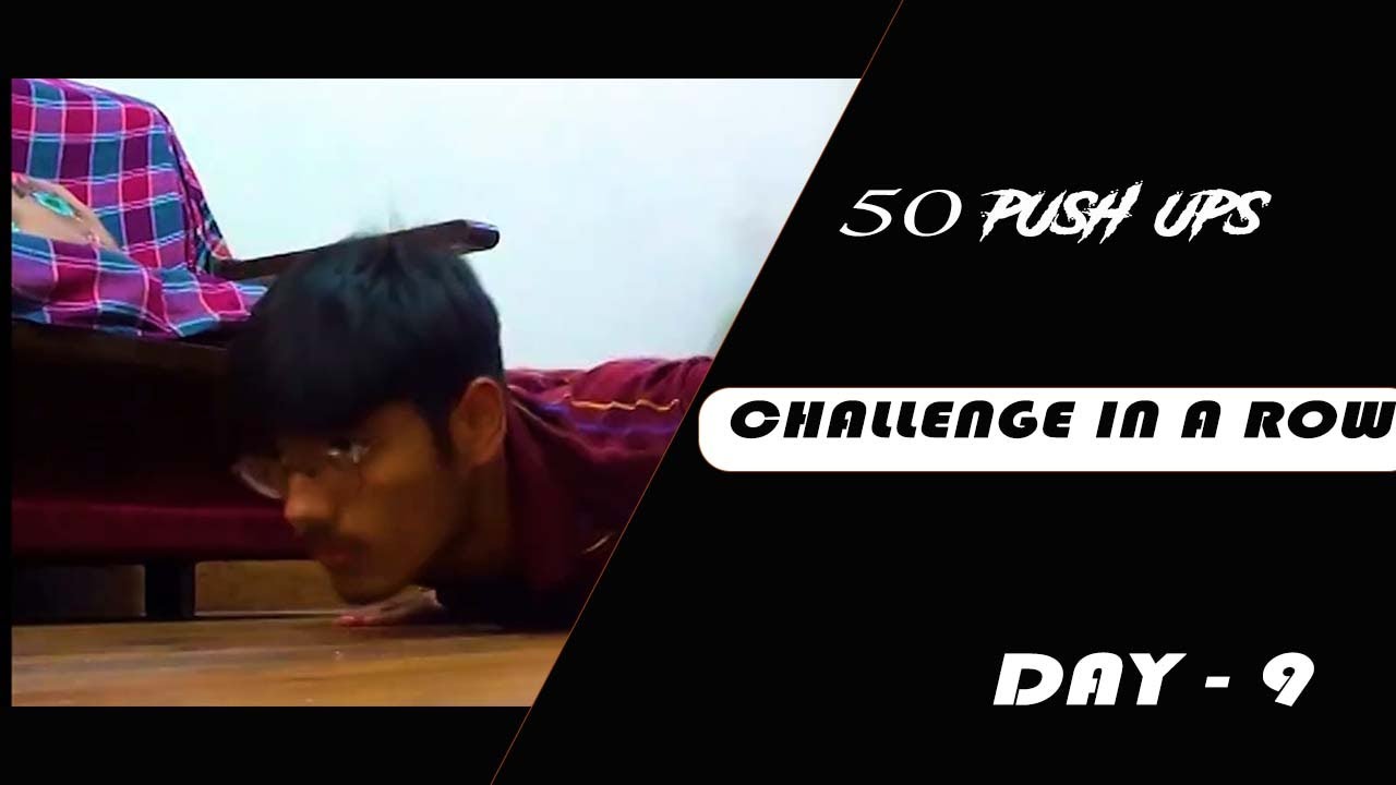 Day 9 Of 50 Push-uPs Challenge In A RoW - YouTube