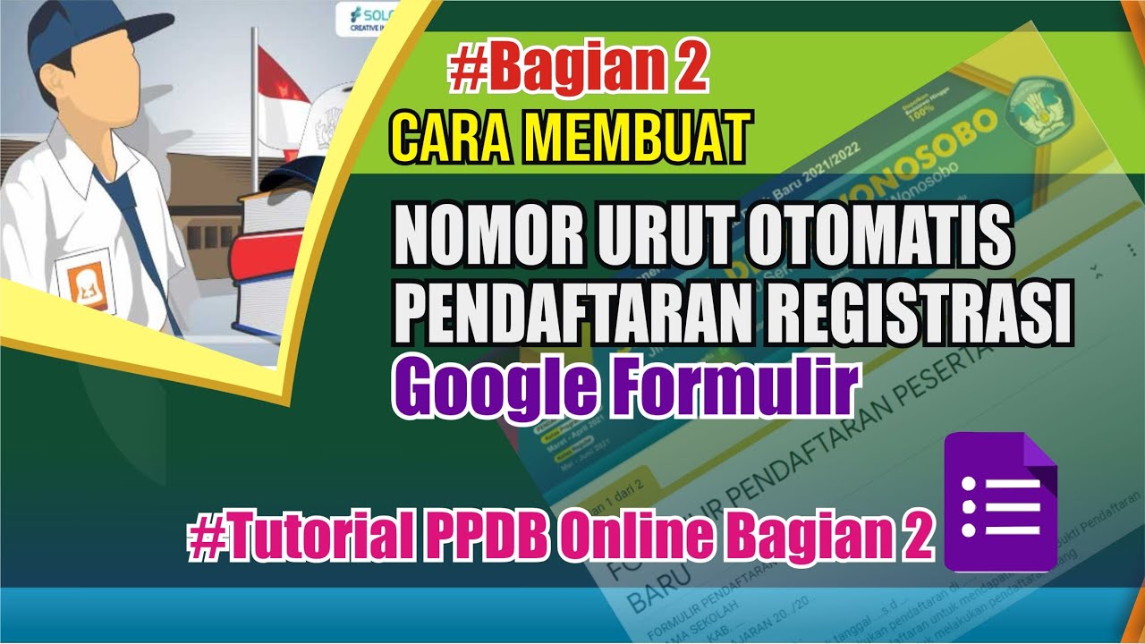 Cara Membuat Nomor Pendaftaran Otomatis di Google Formulir | PPDB ...