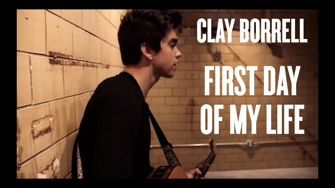 Clay Borrell - First Day of My Life (Cover) - YouTube