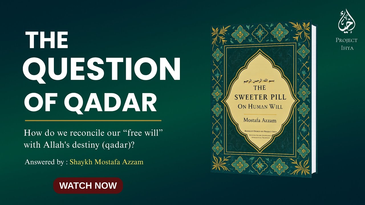 The Question of Qadar || The Qadar Course - YouTube