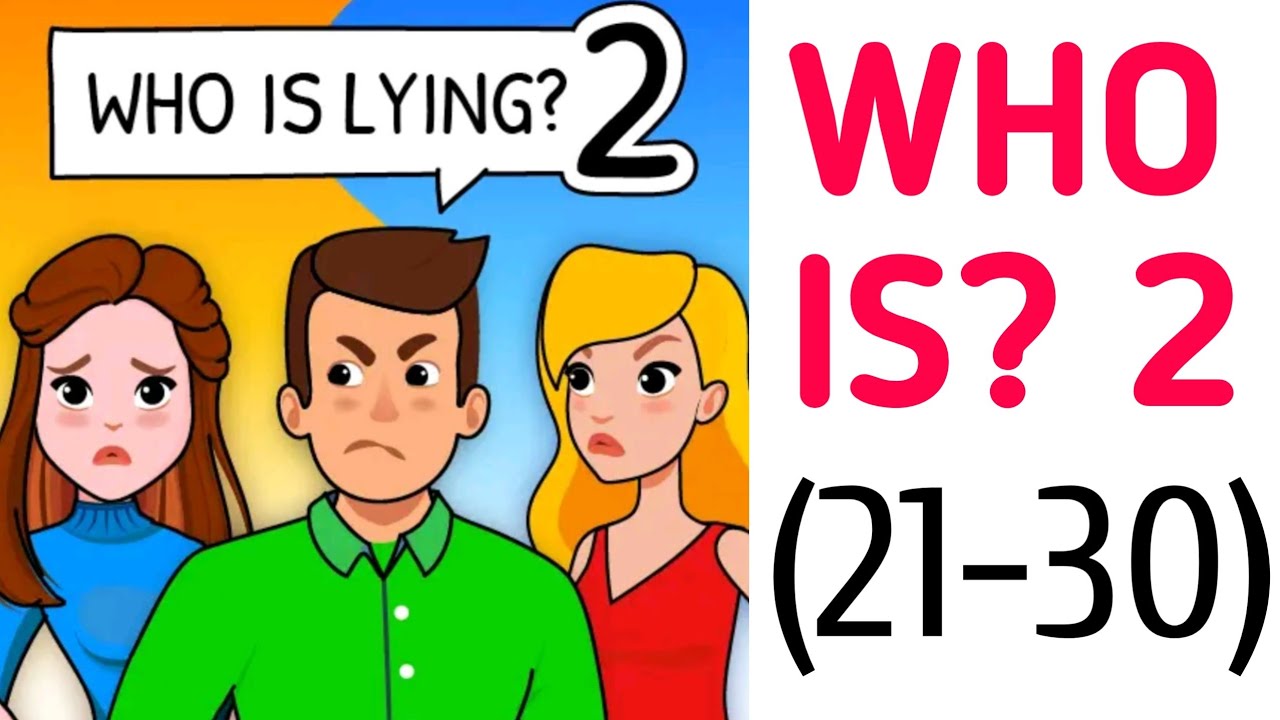 Who is? 2 Brain Puzzle and Chats Levels 21 22 23 24 25 26 27 28 29 30 # ...