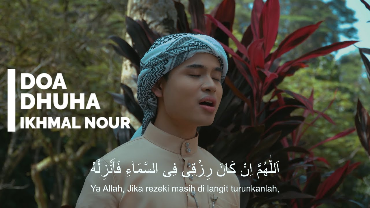 Ikhmal Nour - Doa Dhuha (Official Video) - YouTube
