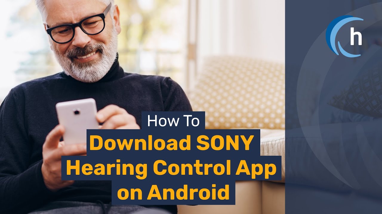 Sony E10 Hearing Aids - Download App - For Android - YouTube
