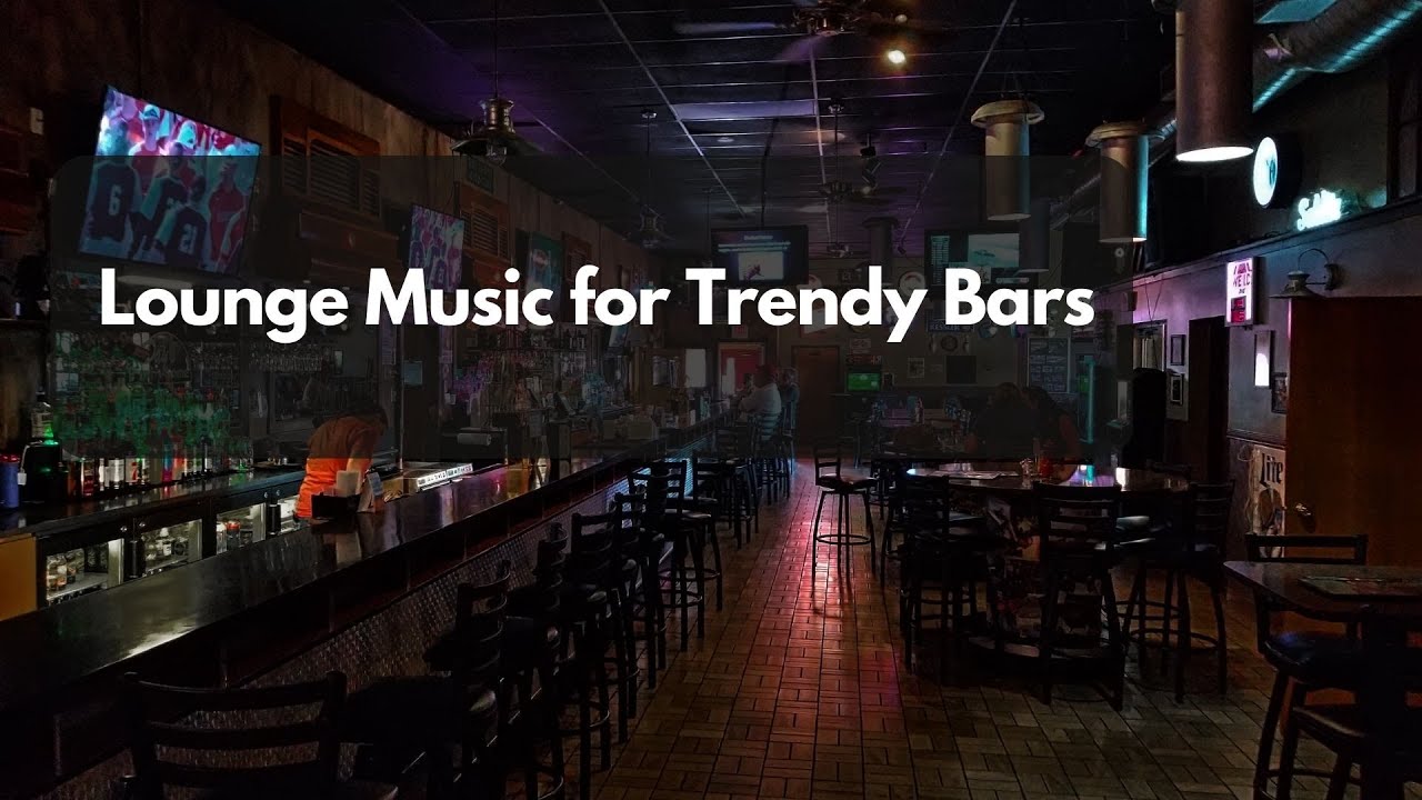 Lounge Music for Trendy Bars | Restaurant Rhythms - YouTube