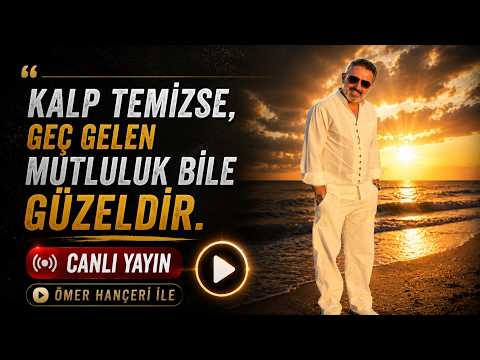 🚨“Kalp temizse, geç gelen mutluluk bile güzeldir.” 💔Ömer Hançeri İle Şiir Saati 💔Hançeri Tv