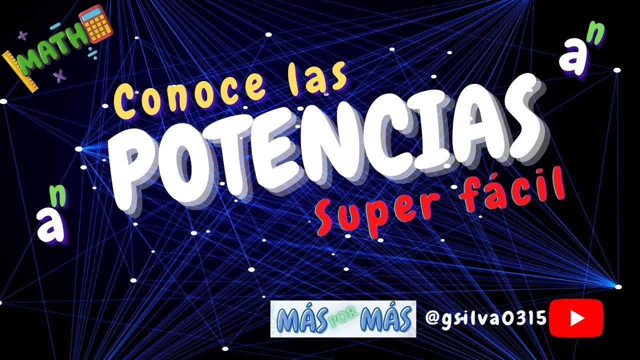 POTENCIAS_CON_BASE_Y_EXPONENTE_ENTEROS_FACIL_Y_SENCILLO - YouTube