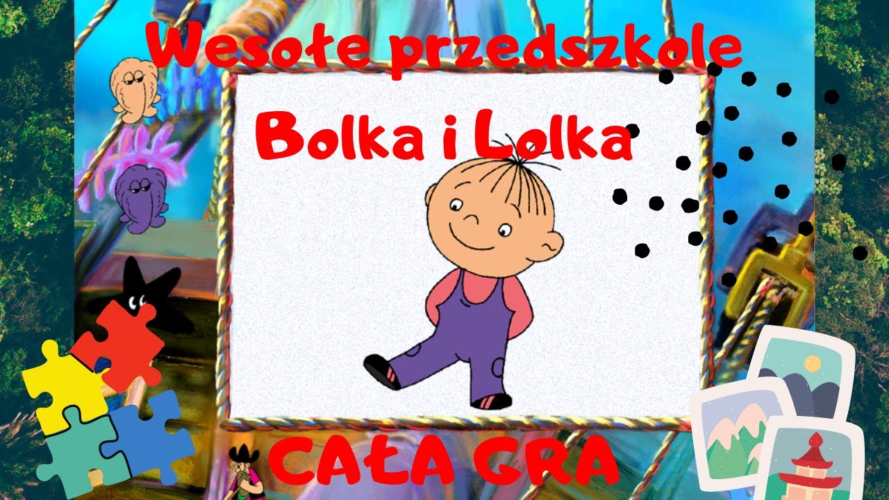 Wesołe przedszkole Bolka i Lolka - Cała gra - YouTube